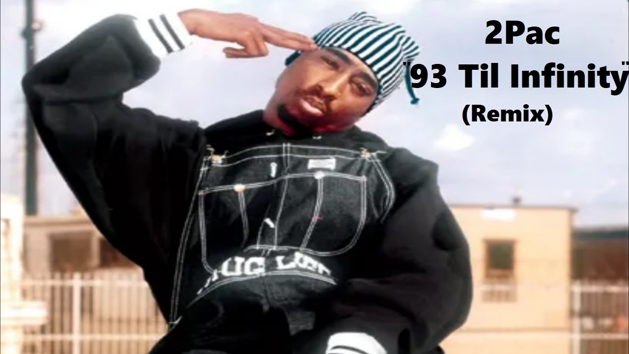 2Pac - 93 Til Infinity (Remix) | 2022 - YouTube