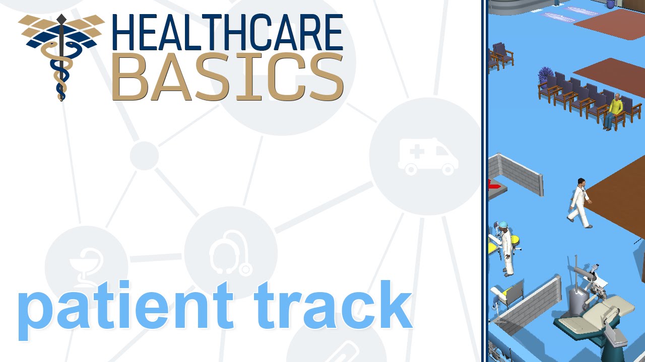 Healthcare Basics: Patient Track - YouTube
