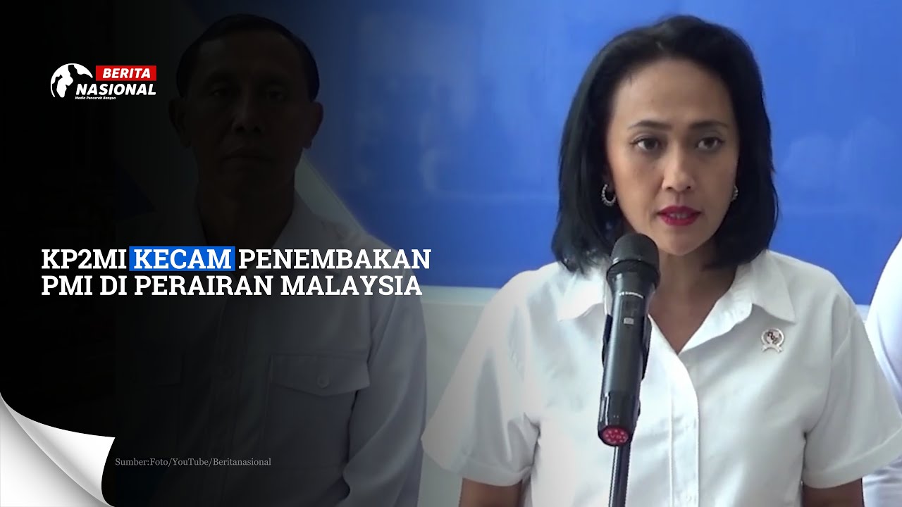 KP2MI Kecam Penembakan PMI di Perairan Malaysia - YouTube