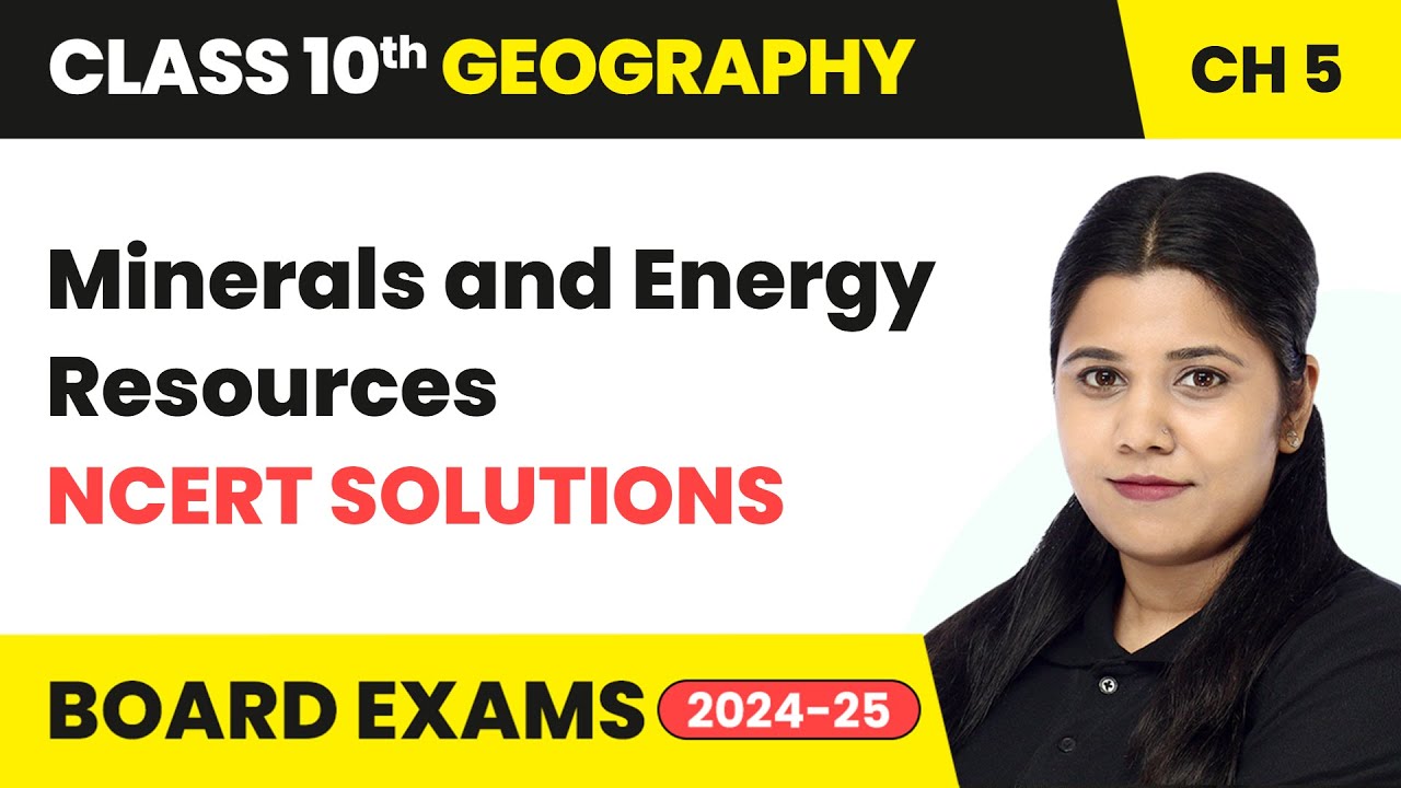 Minerals and Energy Resources - NCERT Solutions | Class 10 Geography ...