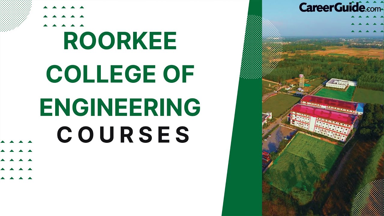 COURSES AT ROORKEE COLLEGE OF ENGINEERING | CAMPUS LIFE | COLLEGE ...