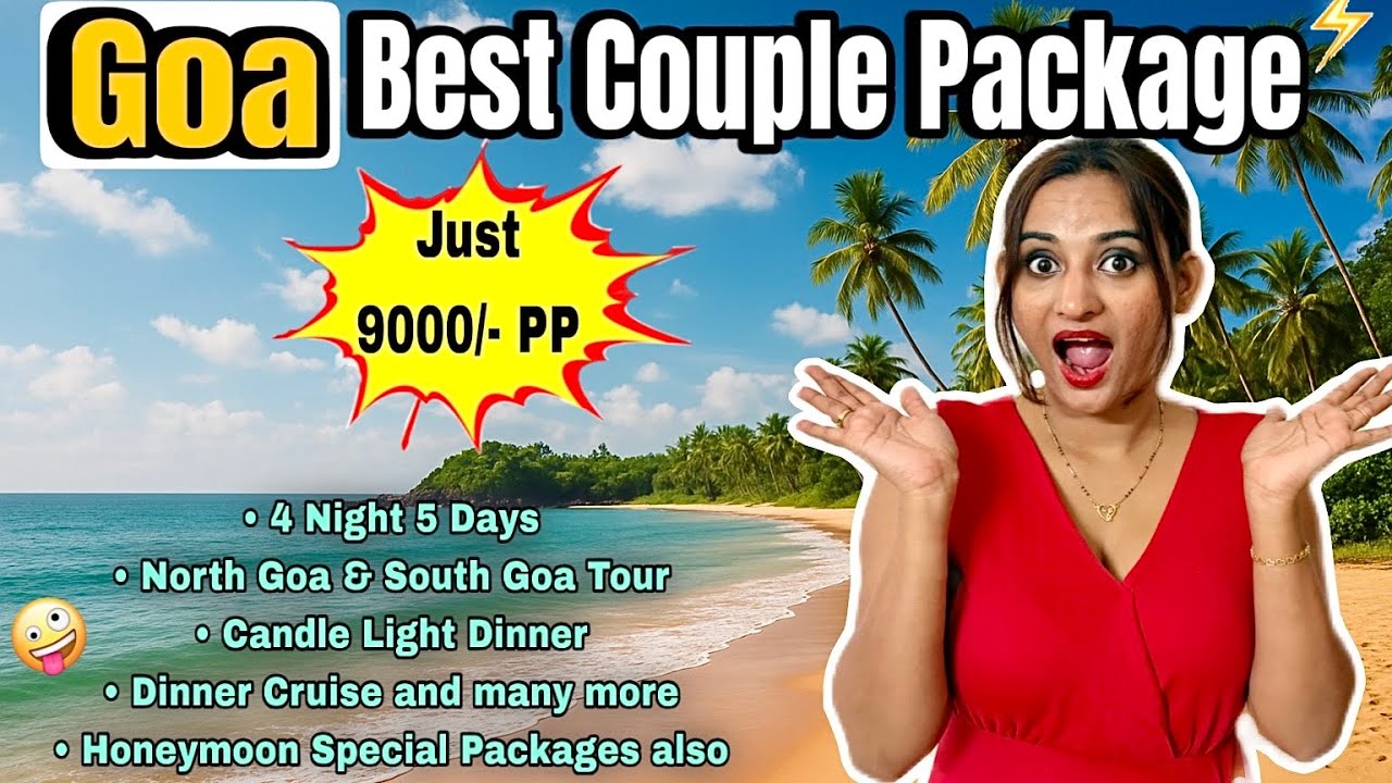 Goa Best Couple Packages | Budget Tour of Goa | Honeymoon Packages 2026 ...