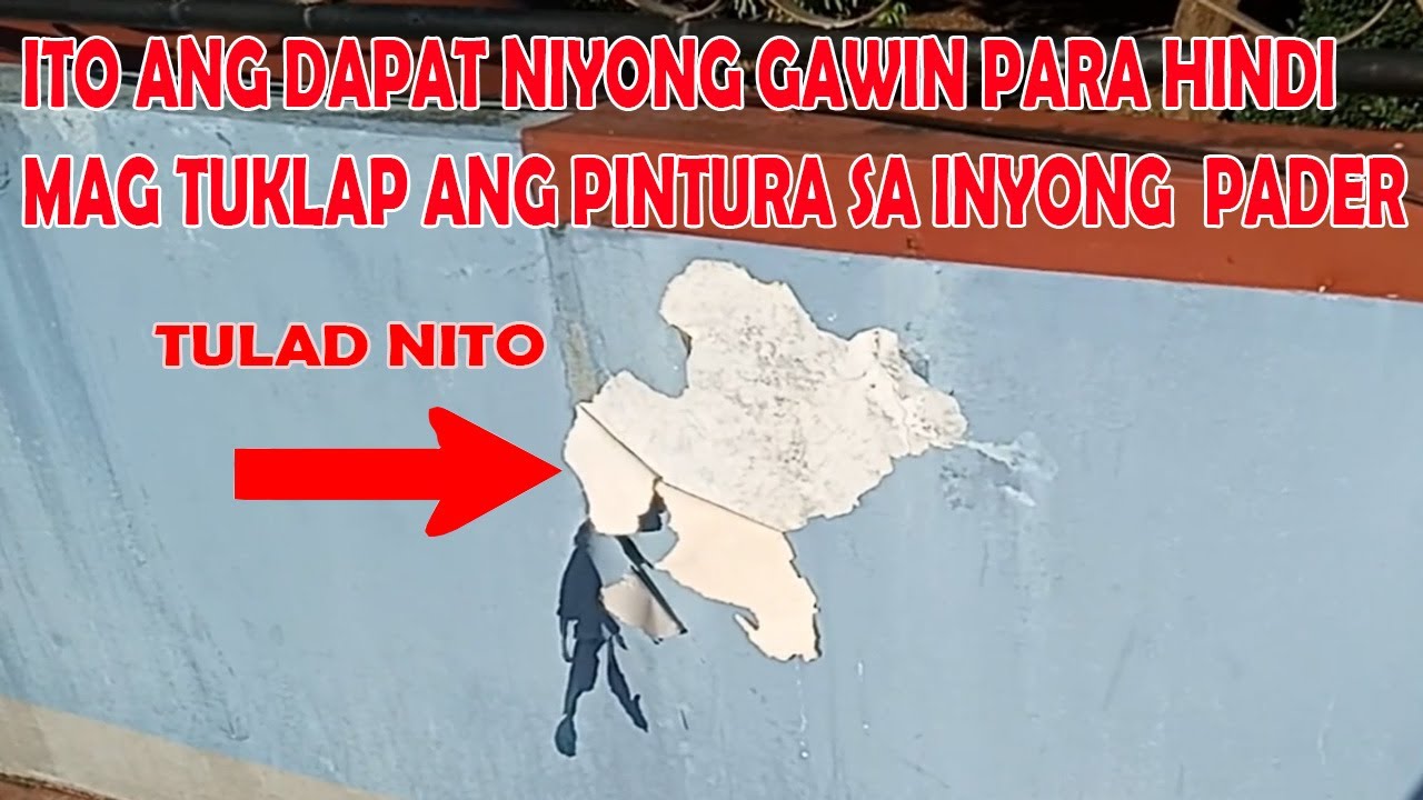 Bakit nga ba nag tutuklap ang pintura sa pader ito ang dahilan - YouTube