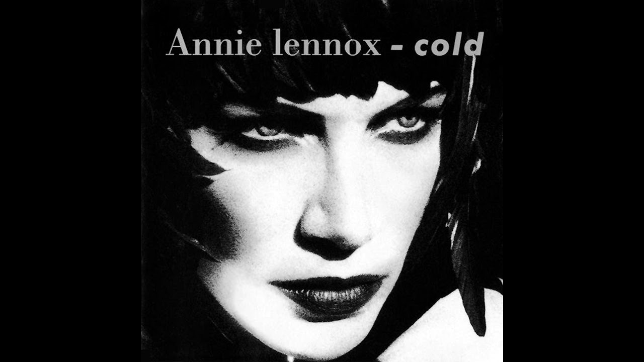 Annie Lennox - Cold | Singles #06/37 - YouTube