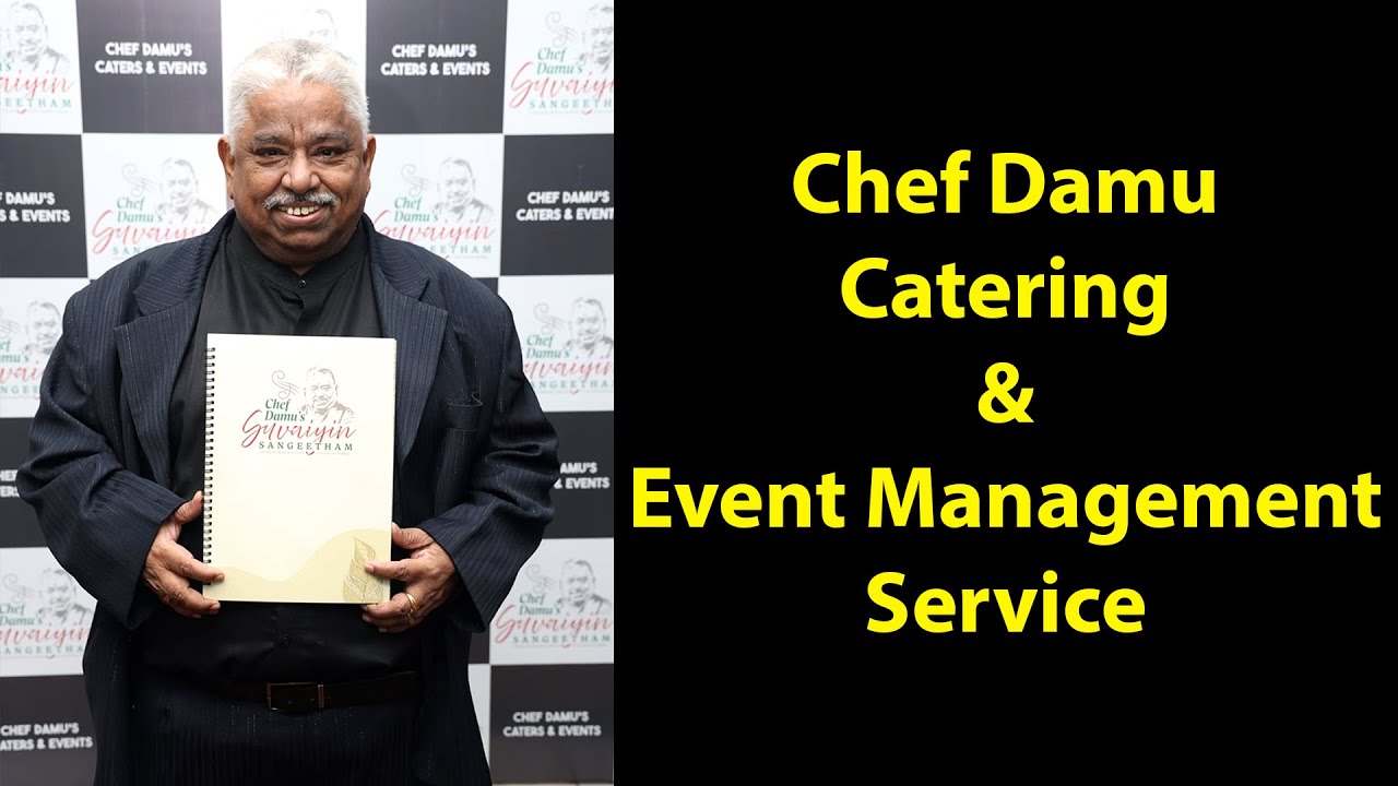 Chef Damu launched Suvaiyin Sangeetham: Catering and Event Managent ...