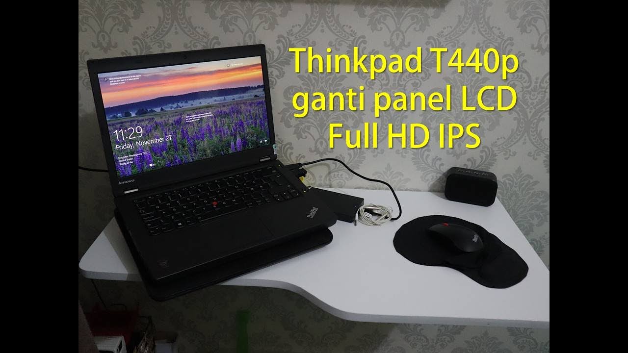 Thinkpad T440p Ganti LCD Full HD IPS - YouTube