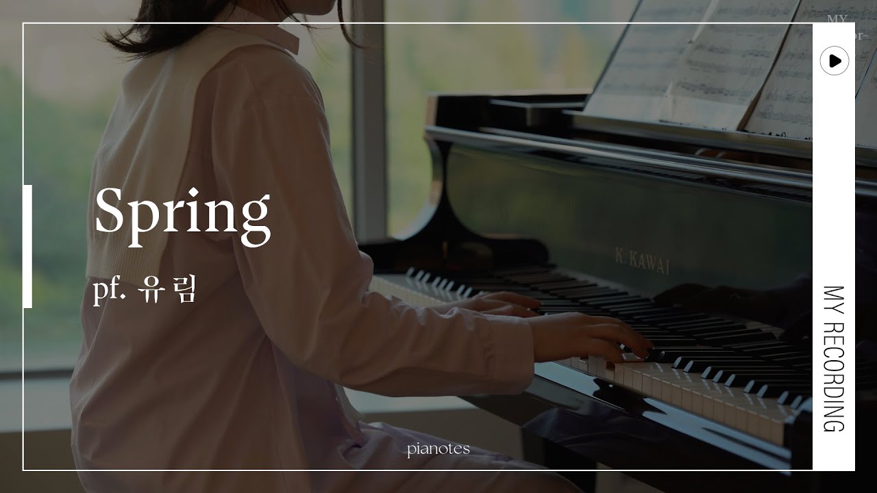 [수강생 연주] 히사이시 조 l Hisaishi Joe - Spring (pf. 유림) - YouTube