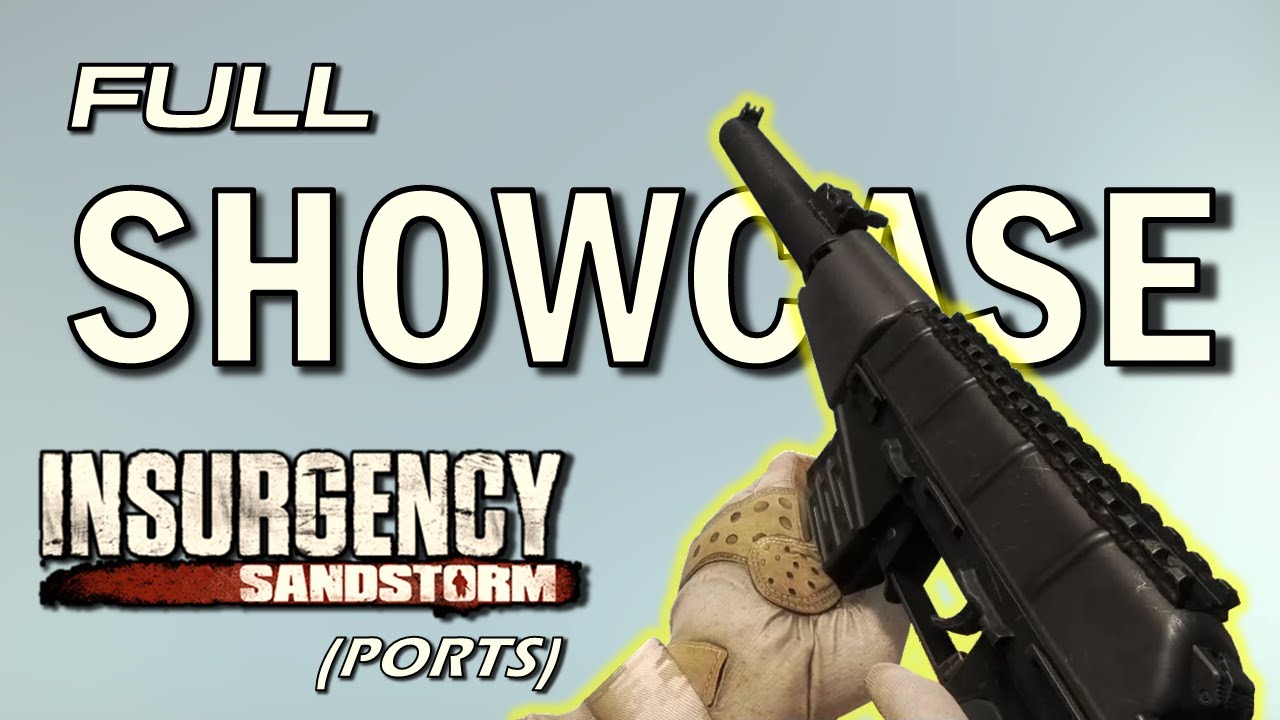 Sandstorm Weapon Ports for Insurgency (as of 16/07/2021) - Insurgency Weapon Mods Showcase - YouTube