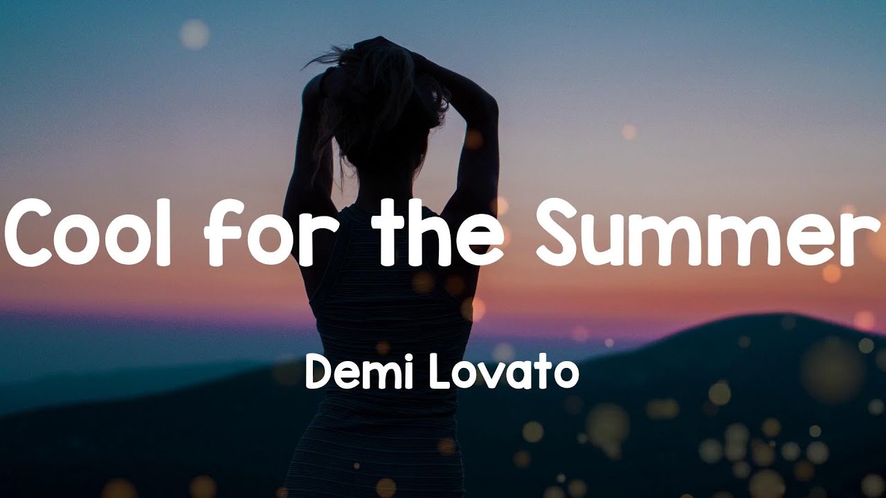 Demi Lovato - Cool for the Summer (Lyric video) - YouTube