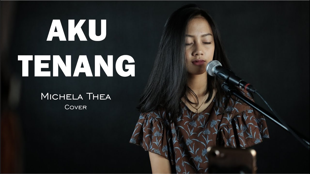 AKU TENANG ( FOURTWENTY ) - MICHELA THEA COVER - YouTube Music