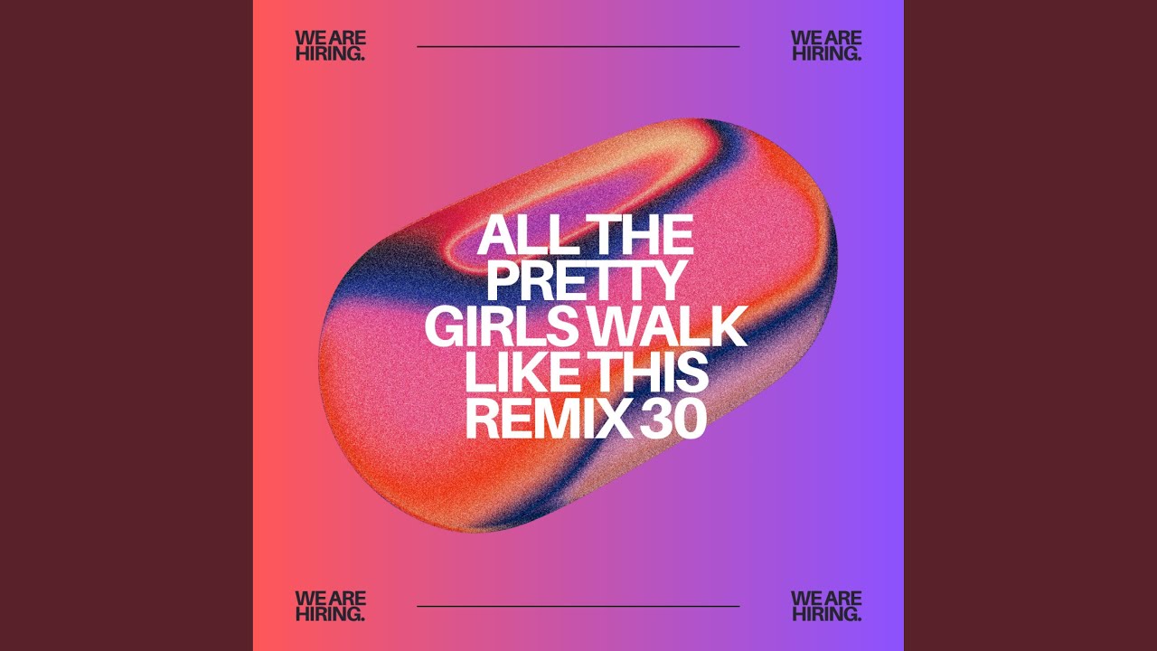 All The Pretty Girls Walk Like This Young Girls Youtube