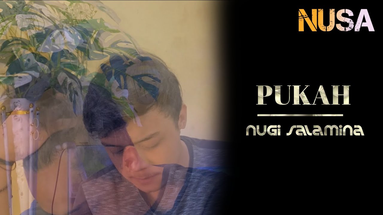 PUKAH - NUGI SALAMINA (cover) - YouTube