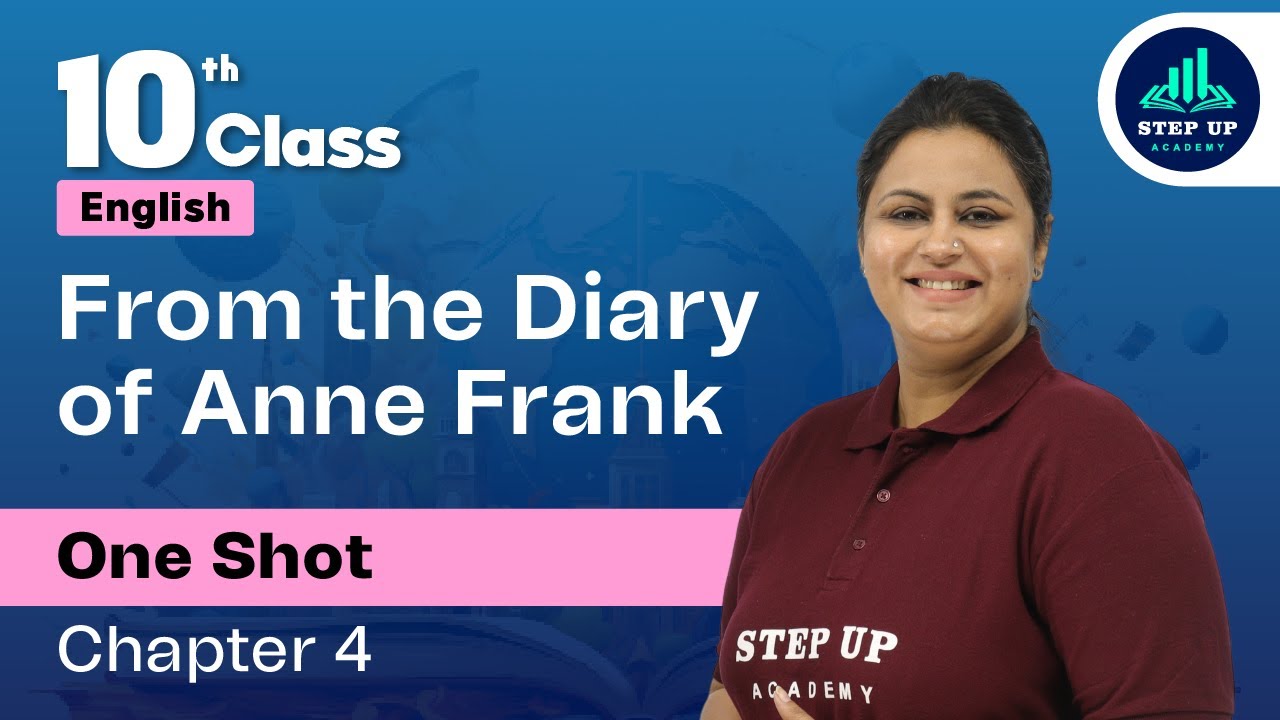 From the Diary of Anne Frank - Chapter 4 | One Shot | CBSE Class 10 ...