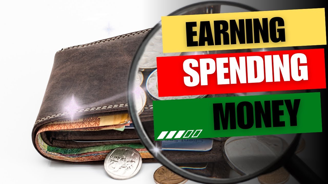 Earning and Spending of Money - YouTube