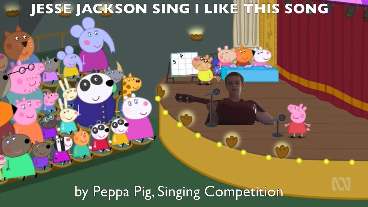 Jesse Jackson Sing I Like this Song by Peppa Pig, Singing Competition ...