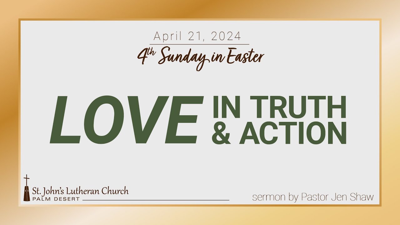Love In Truth and Action • April 21, 2024 • 11:00am - YouTube