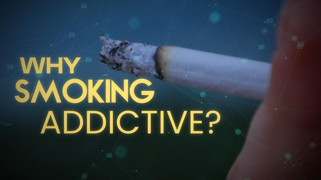 why SMOKING addictive? - YouTube