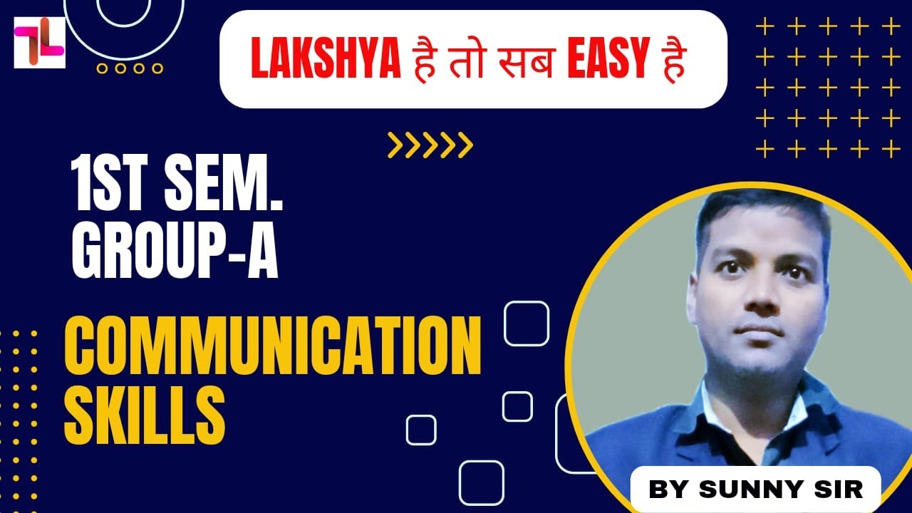 1ST SEMESTER GROUP-A LIVE // COMMUNICATION SKILL // - YouTube