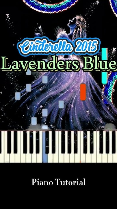 Cinderella 2015 - Lavenders Blue (Dilly Dilly) - Piano Tutorial #shorts ...