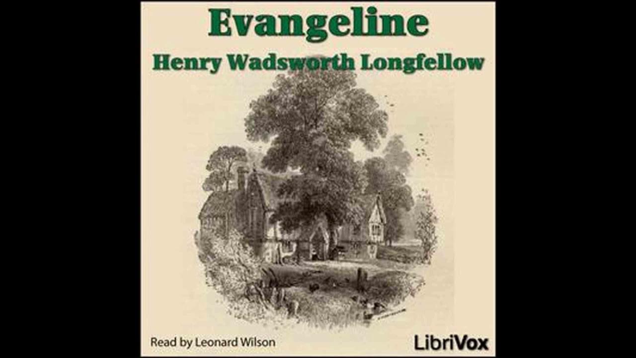 Evangeline by Henry Wadsworth Longfellow #audiobook - YouTube