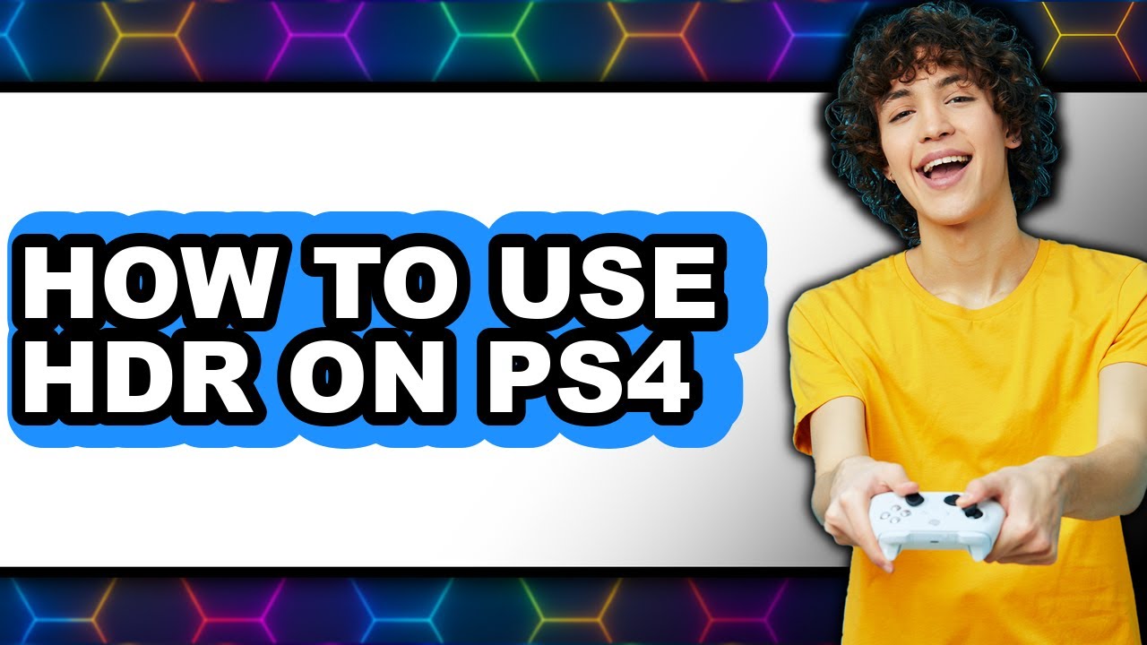 How to Use Hdr on Ps4 (easy Method) - YouTube