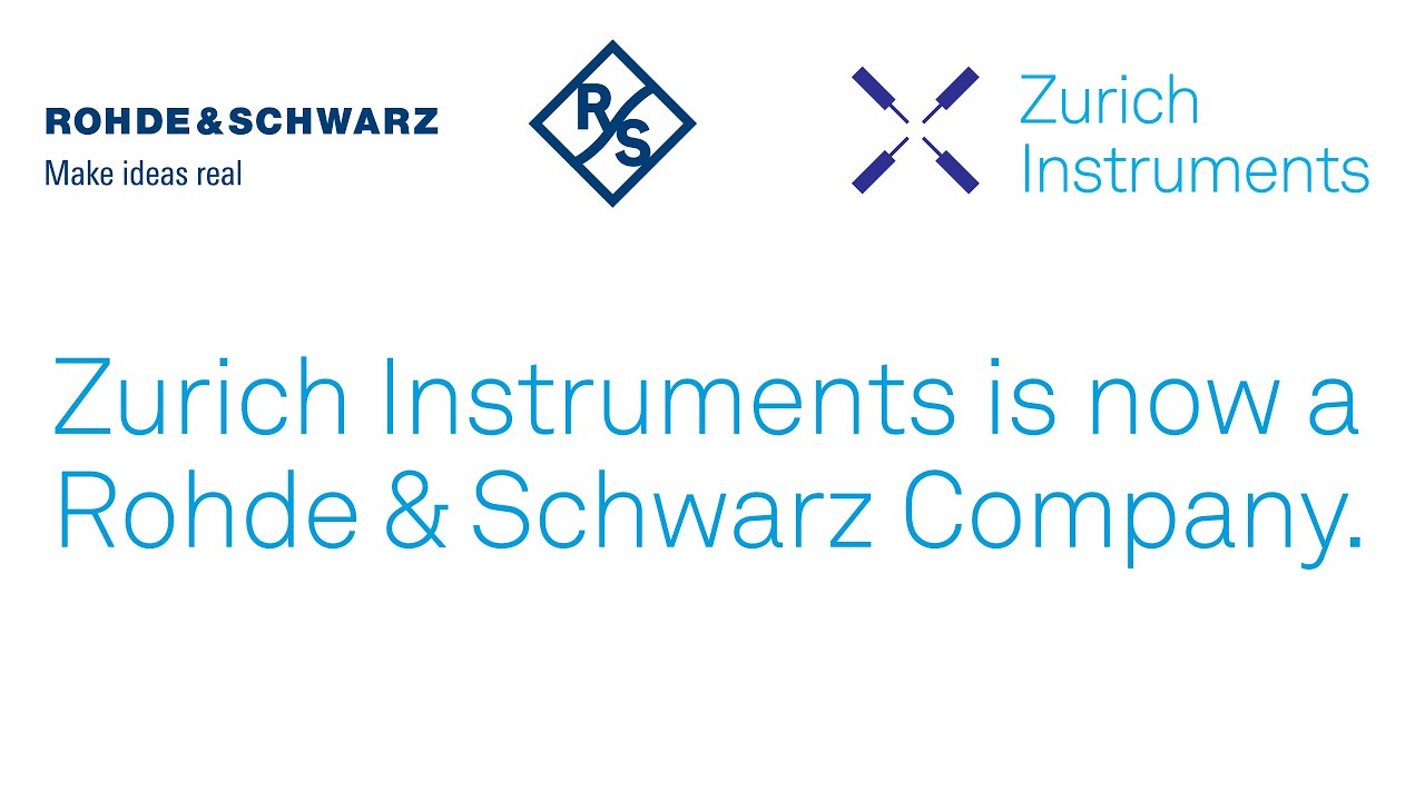 Zurich Intruments is now a Rohde & Schwarz Company | Zurich Instruments ...