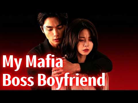 My Mafia Boss Boyfriend [2026 New version] #drama