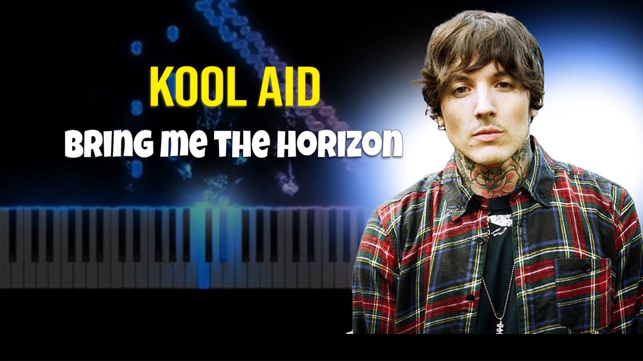 HOW TO PLAY Kool Aid - Bring Me The Horizon on PIANO - YouTube