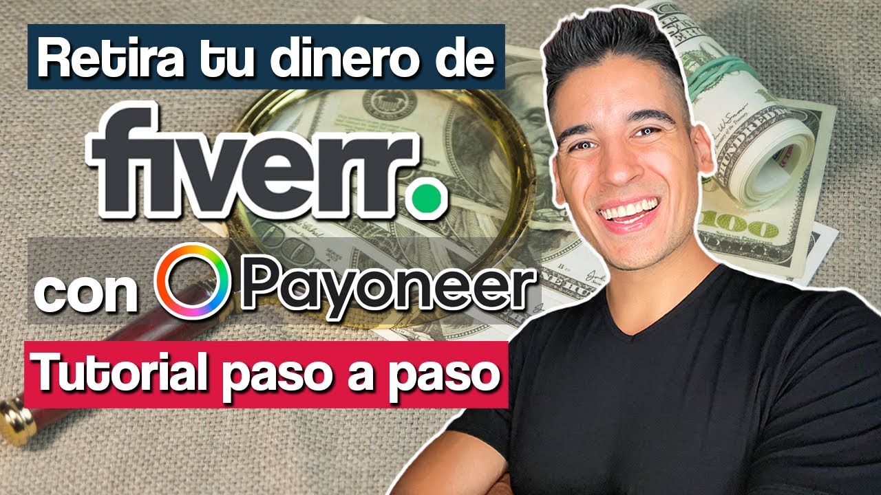 ¿Cómo retirar dinero de Fiverr a Payoneer? 🏦 (Tutorial) | Ahorrar en ...