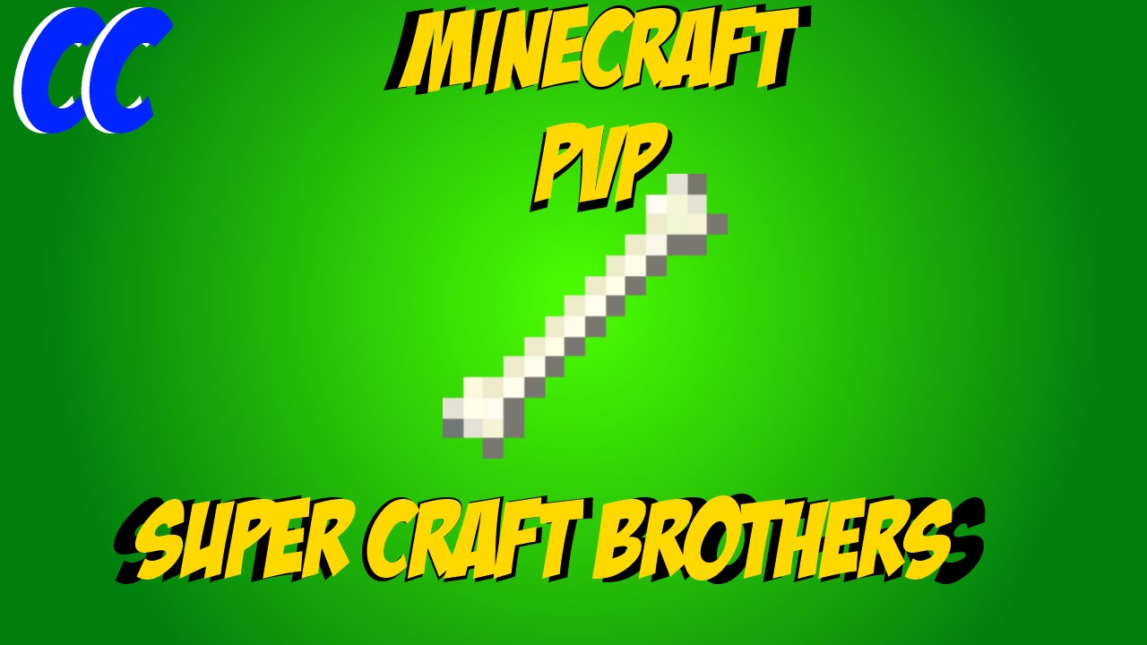 Super Craft Brothers (Casual Comentary) - YouTube