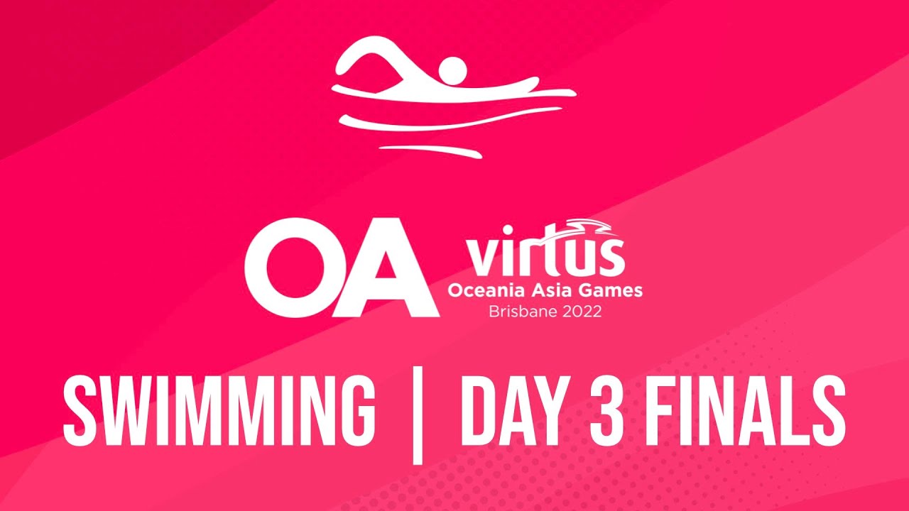 SWIMMING - OA GAMES - DAY 3 FINALS 10/11/22 - YouTube
