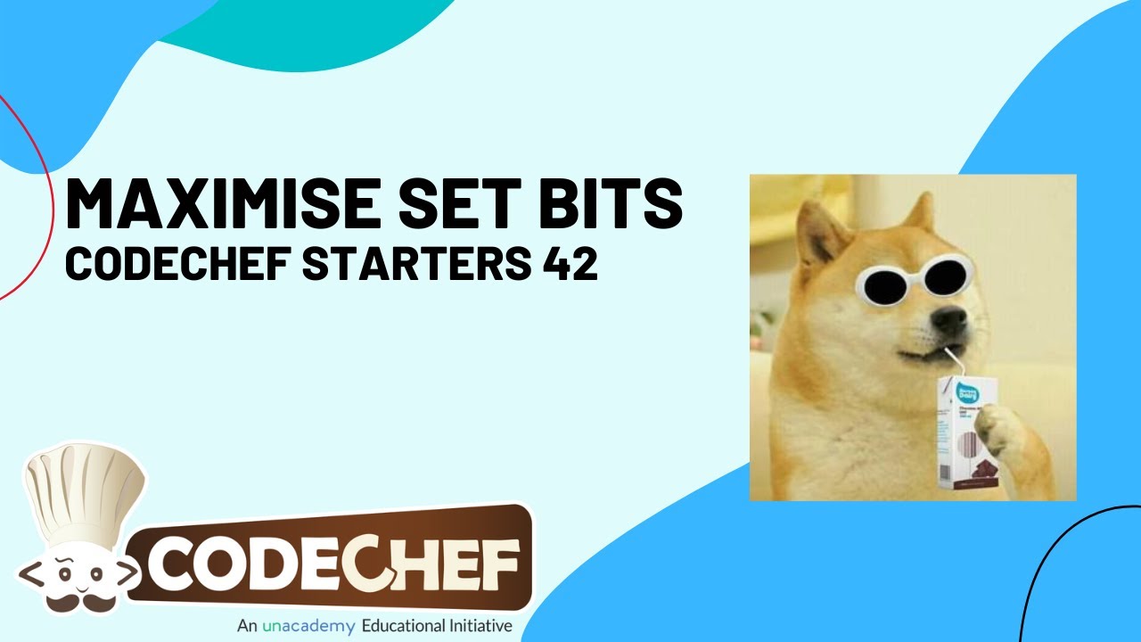 Maximise Set Bits Codechef Solution in Hindi | Starters 42 MAXIMISEBITS - YouTube