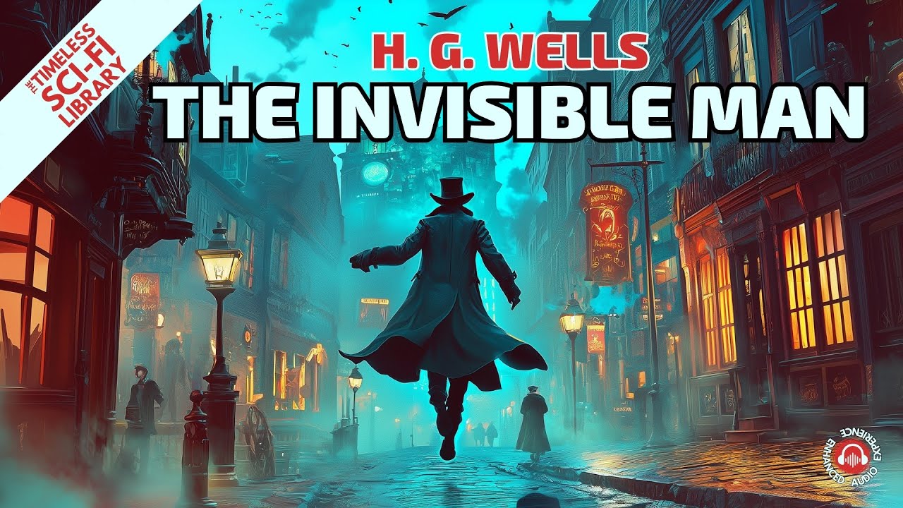 What Would You Do? | "The Invisible Man" by H. G. Wells – Sci-Fi ...