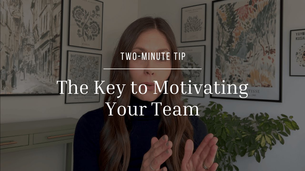 Two-Minute Tip | The Key to Motivating Your Team - YouTube