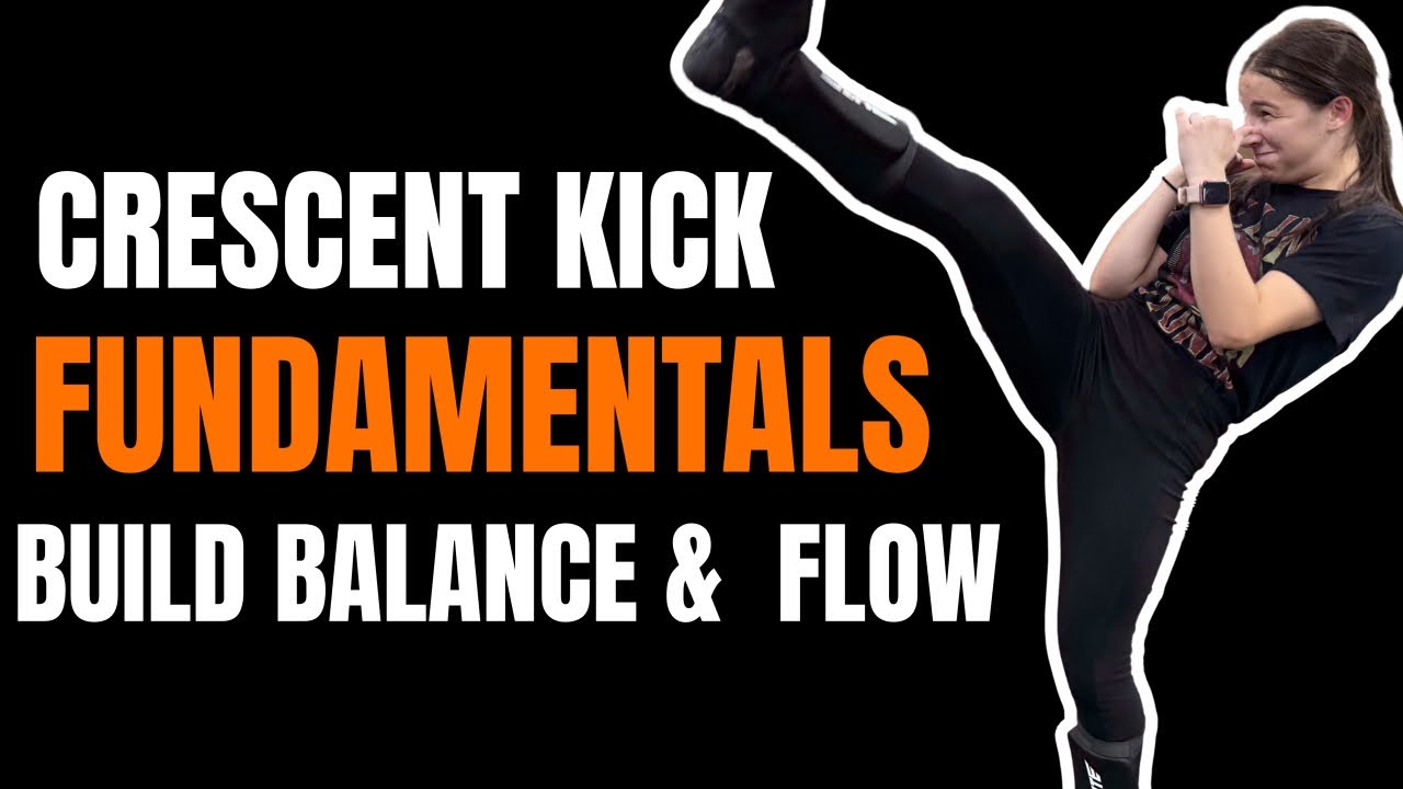 Crescent Kick Fundamentals: Build Balance & Flow - YouTube