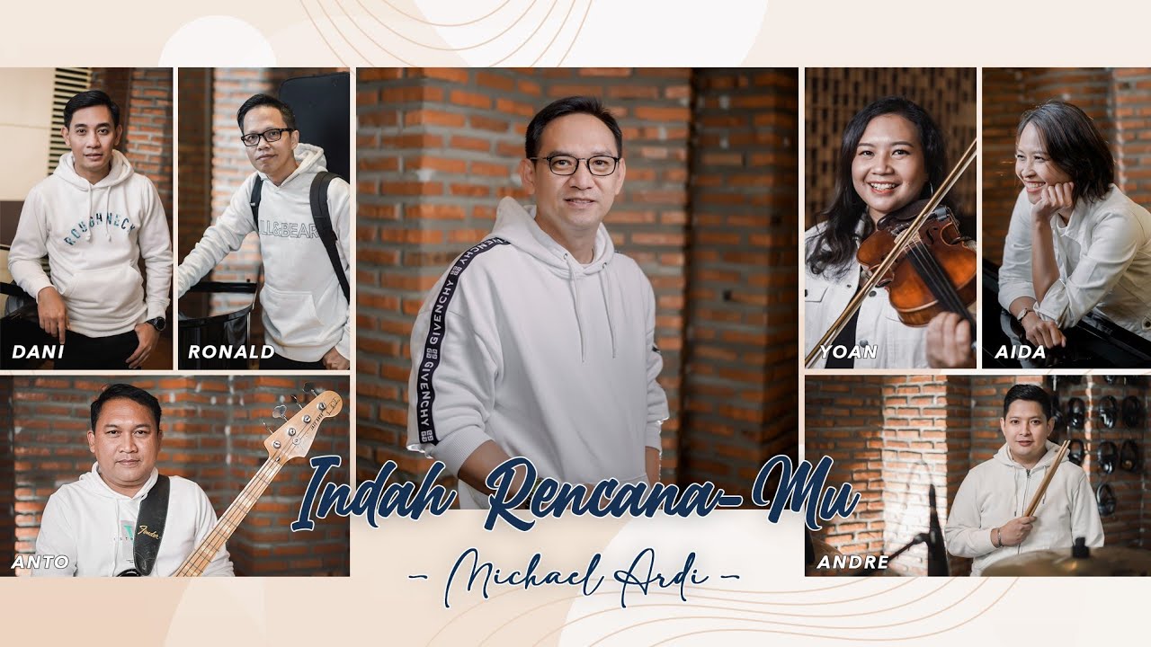 Michael Ardijanto - Indah Rencana-Mu - Lagu Rohani (Official Music ...