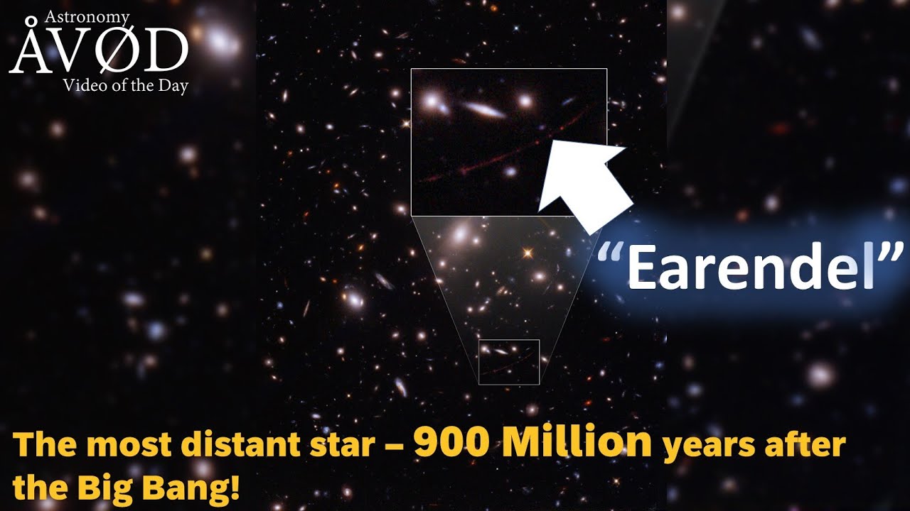 Earendel - The most distant star ever discovered | Just 900 million ...
