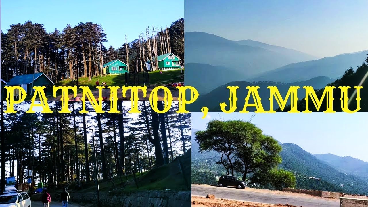 Patnitop tour places | Patnitop informative video #Patnitop # ...