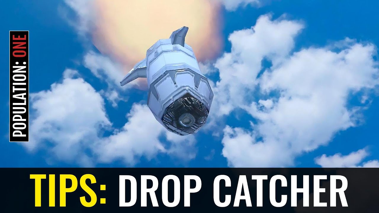 Tips: Drop Catcher | Population:ONE - YouTube