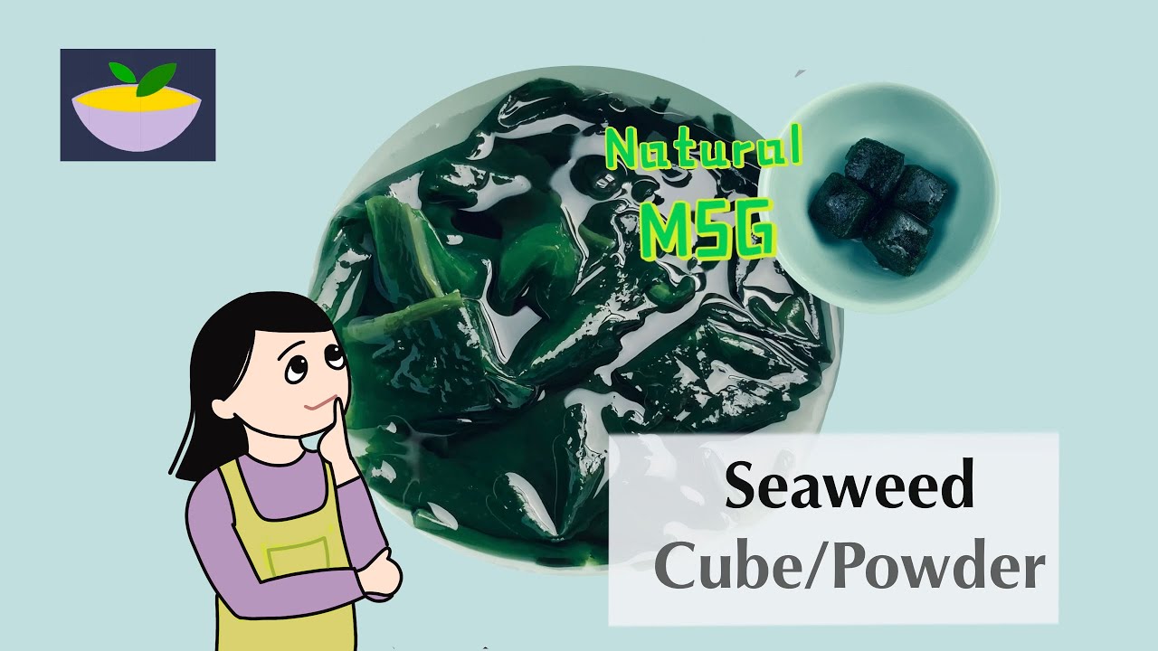 Seaweed Cube and Powder Recipe | Natural MSG Substitute | Allergy ...