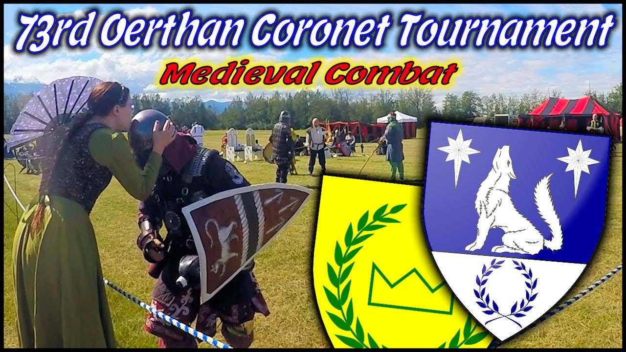 73rd Oerthan Coronet Tournament - SCA Medieval Combat Tourney - Oertha ...