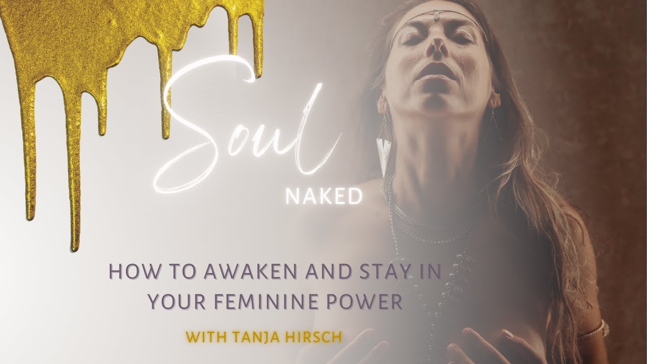 How to awaken and stay in your Feminine Power - YouTube
