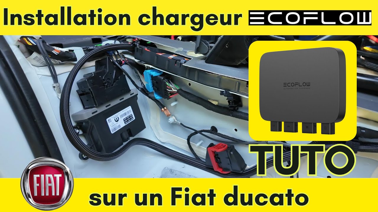 TUTO Installation Chargeur Alternateur Ecoflow sur Fourgon FIAT DUCATO ...