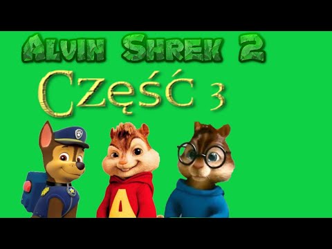 Alvin shrek 2 część 3