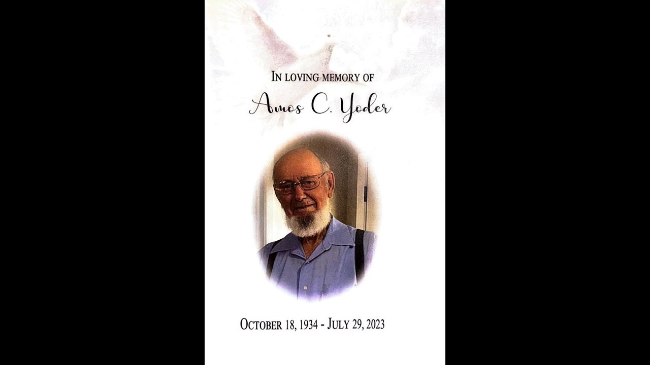 L.O.F. Church: Funeral Service for Amos C. Yoder - YouTube
