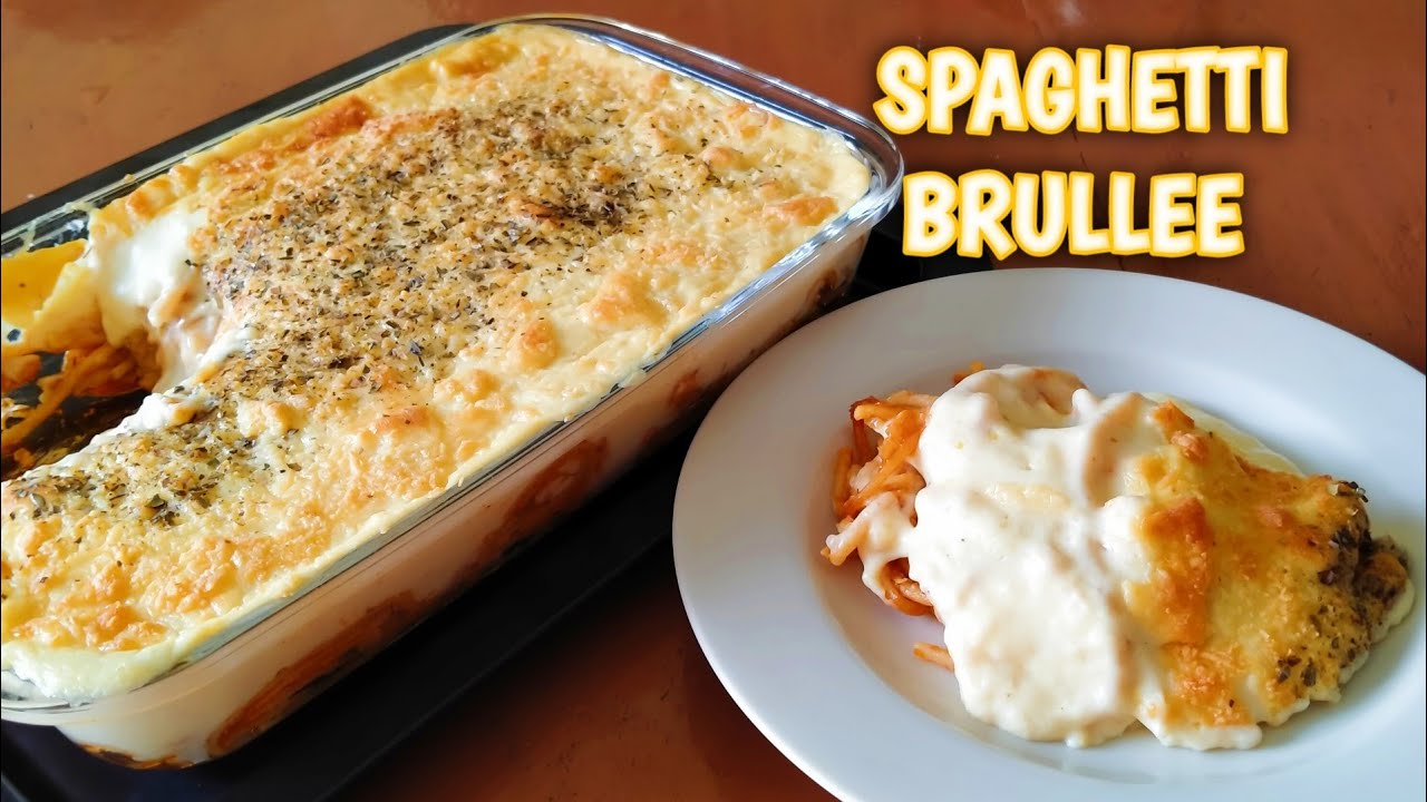 SPAGHETTI BRULLEE PANGGANG/ RESEP SPAGHETTI CREAMY - YouTube