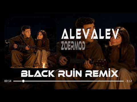Bakışına Yandım Alev Alev Söndürme Gel Bana Kaderim Ol (Black Ruin Remix) Zoermod - Alev Alev