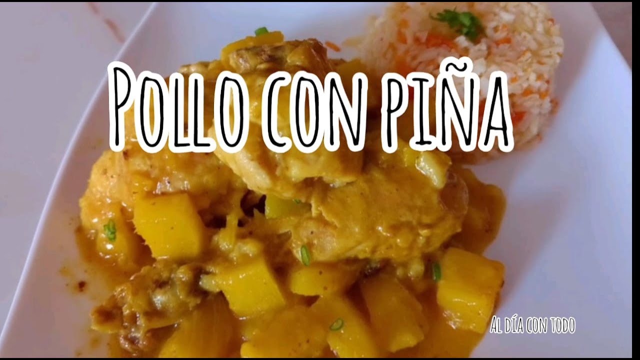 Pollo con piña/ Receta con pollo y piña/ Ideas de almuerzo - YouTube