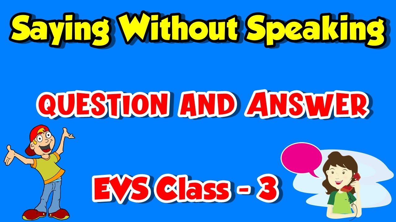 Saying Without Speaking Question and Answer | NCERT Solutions For Class ...