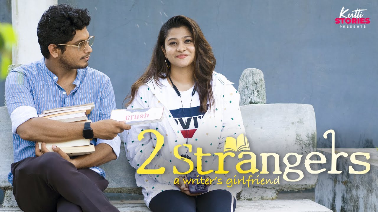 Two Strangers | Latest Malayalam Short Film | Kutti Stories - YouTube